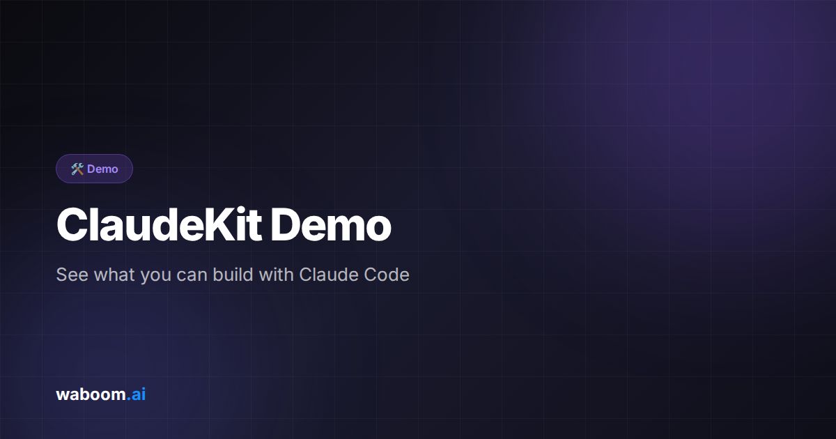 ClaudeKit Demo | See What You Can Build | Waboom