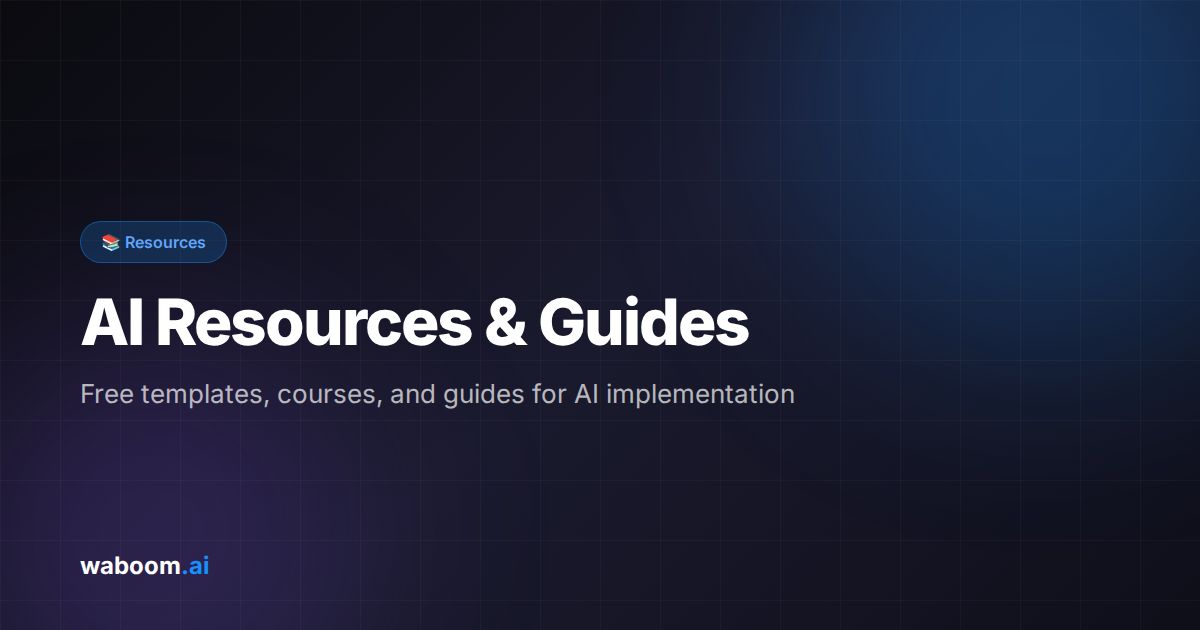 AI Resources & Guides | Templates & Tools | Waboom